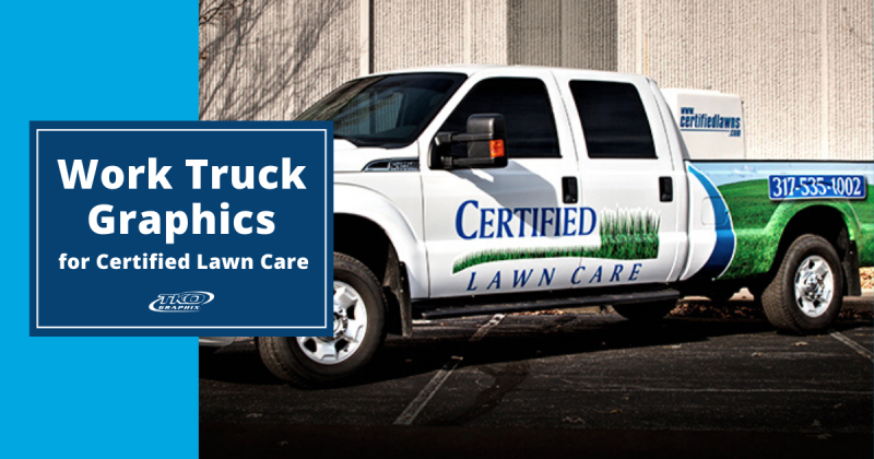 Certified Lawn Care Work Truck Graphics – TKO Graphix